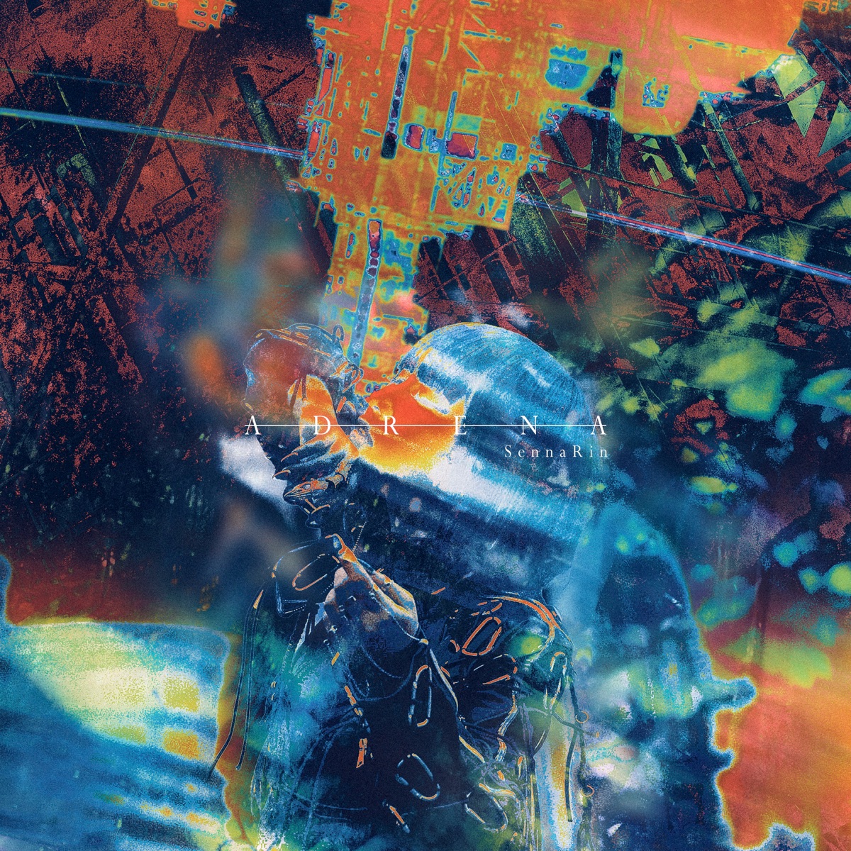 SennaRin ADRENA 歌詞 -【歌詞リリ】